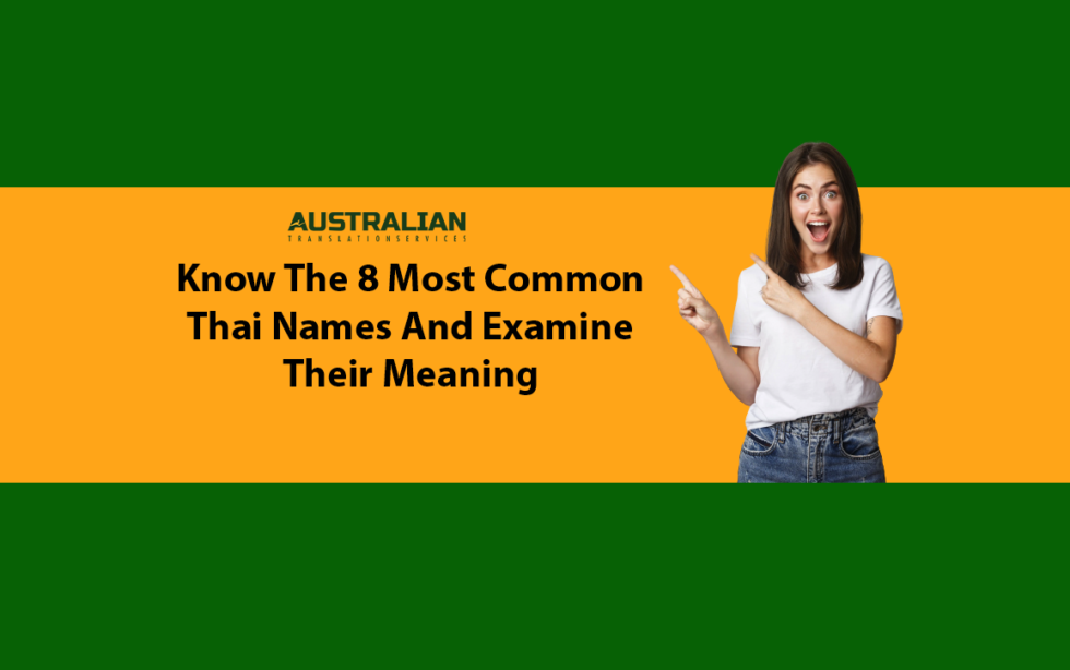 Check out the 8 most-known Thai names and their meanings