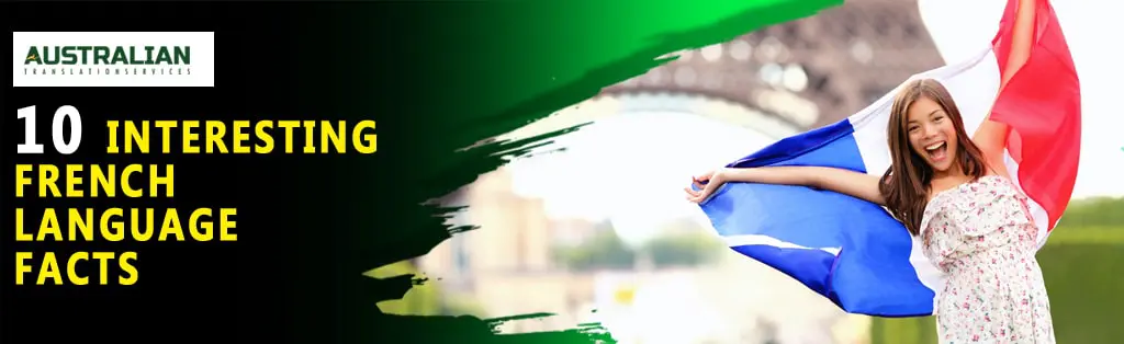 Most Amazing French Language Facts You Won't Believe