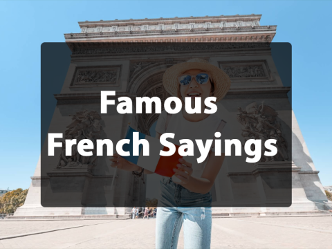 50+ Popular French Sayings And Expressions