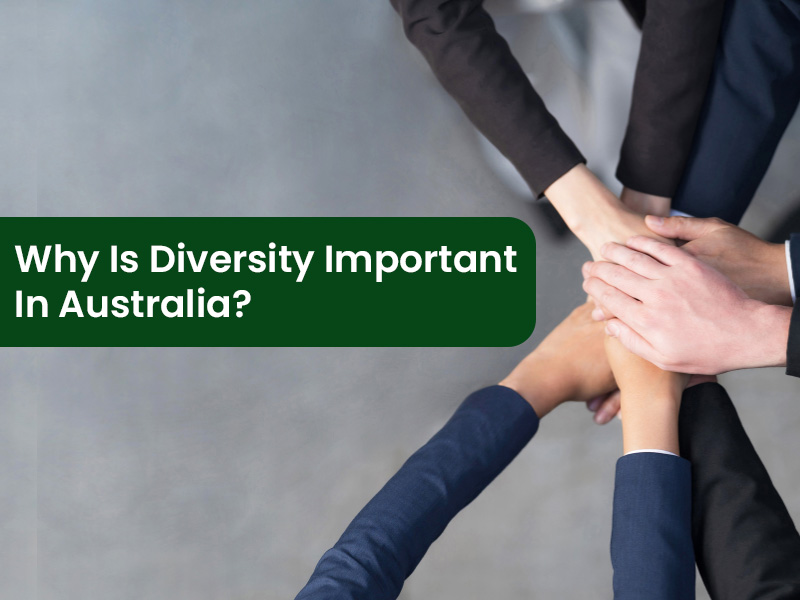 4 Benefits Of Cultural Diversity In Australia & Other Aspects