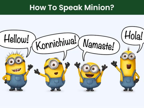 What Language Do Minions Speak? Minions in Despicable Me