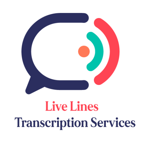 Transcription Services live lines: A Case Study